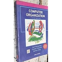 (Old Edition) Computer Organization : Carl Hamacher, Safwat Zaky ...