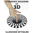 Comment dessiner des illusions d'optique et de l'art 3D: Dessin 3d et ...