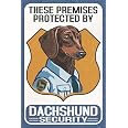 asbwuo Tin Sign These Premises Protected By Dachshund Security Vintage ...