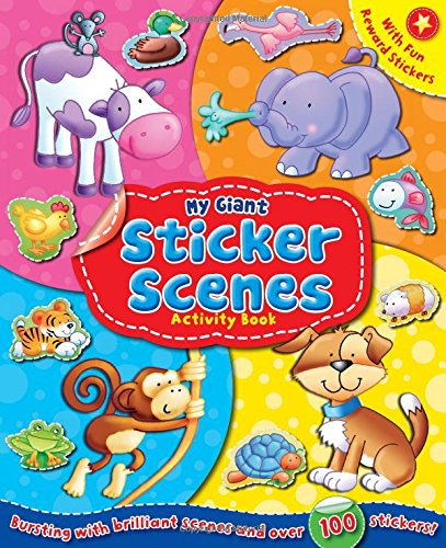 My Giant Sticker Scenes Book (Giant S & A First Sticker Scene ...