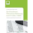 Die Einnahmen-Überschuss-Rechnung nach § 4 Abs. 3 EStG: Vereinfachte Gewinnermittlung für ...