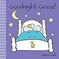 Goodnight, Goose (Little Goose) (Little Goose by Laura Wall): Amazon.co ...