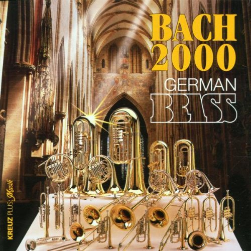 Release “Bach 2000” by Johann Sebastian Bach; German Brass - MusicBrainz