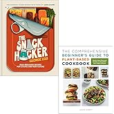 The Snack Hacker: Rule-Breaking Recipes for Cooks and Non-Cooks: Amazon ...