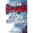 What the Night Knows: Amazon.co.uk: Koontz, Dean: 9780007326945: Books