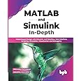 Buy MATLAB and Simulink In-Depth: Model-based Design with Simulink and Stateflow, User Interface ...