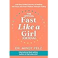 Buy The Official Fast Like a Girl Journal: A 60-day Guided Journey to ...
