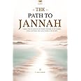 The Path to Jannah: Guidance from the Quran and the Prophet's Biography ...