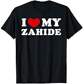 I Love My Zahide, Ich Liebe Meinen Zahide T-Shirt : Amazon.de: Fashion
