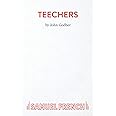 Teechers (Acting Edition S.) : Godber, John: Amazon.co.uk: Books