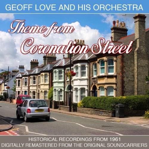 Coronation Street (Theme From The TV Series) by Geoff Love & His ...