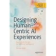 Buy Designing Human-Centric AI Experiences Book Online at Low Prices in ...