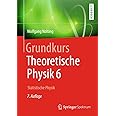 Grundkurs Theoretische Physik 5/2: Quantenmechanik - Methoden und Anwendungen (Springer-Lehrbuch ...