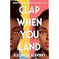 Clap When You Land : Elizabeth Acevedo: Amazon.in: Books