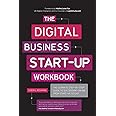 The Digital Business Start-Up Workbook - The Ultimate Step-by-Step ...