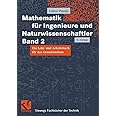 Mathematik für Ingenieure und Naturwissenschaftler Band 2: Ein Lehr- und Arbeitsbuch für das ...