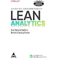 Lean Analytics: Use Data to Build a Better Startup Faster : Alistair ...