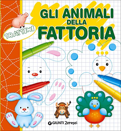 Gli Animali Della Fattoria. Trattini Libro Download Gratis Completo