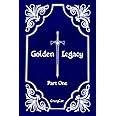 Golden Legacy: Part One : CrazyCae: Amazon.co.uk: Books
