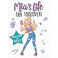 Mia's Life: Fan Takeover!: 1 (Mia's Life, 1) : Fizz, Mia, Fernandez ...