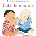 Batti le manine. Ediz. a colori : Oxenbury, Helen: Amazon.it: Libri