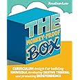 The Monkey-Proof Box: Curriculum design for building knowledge ...