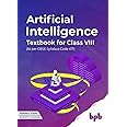 Artificial Intelligence Textbook For Class Ix (As Per Cbse Syllabus Code 417) : Harmeet Kaur ...