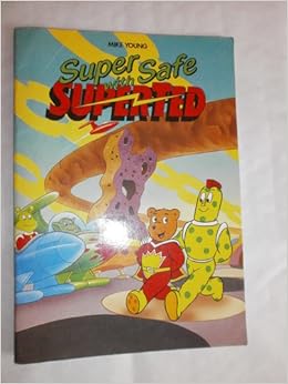 Super safe with Superted: Amazon.co.uk: Mike Young: 9780951116807: Books