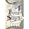 The Bone Ships: Winner of the Holdstock Award for Best Fantasy Novel ...