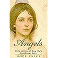 Angels: True Stories of How They Touch Our Lives: Amazon.co.uk: Price ...