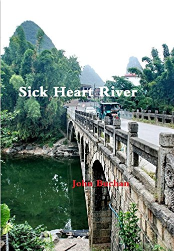 Sick Heart River: Authorised Edition: Amazon.co.uk: John Buchan, James ...