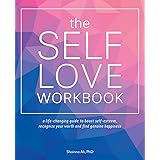 Self-Love Workbook for Women: Release Self-Doubt, Build Self-Compassion ...
