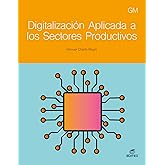 Digitalización aplicada a los sectores productivos - GS (Ciclos Formativos) : Folgado Galache ...