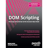 DOM Scripting: Web Design with JavaScript and the Document Object Model: Amazon.co.uk: Keith ...