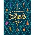 The Ickabog: A warm and witty fairy-tale adventure to entertain the ...