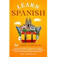 Learn Spanish for Adult Beginners: Speak Confidently & Impress Your ...