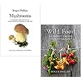 Roger Phillips Collection 2 Books Set (Mushrooms, Wild Food [Hardcover ...