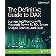 Amazon.it: The Definitive Guide to DAX: Business intelligence for Microsoft Power BI, SQL Server ...