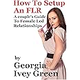 How To Set Up An FLR: A Couple's Guide to Female Led Relationships ...