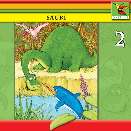 Sauri 2 - Sauri und seine Freunde von Kinder Hörspiel bei Amazon Music ...