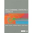 Discovering Statistics Using R: Amazon.co.uk: Field, Andy, Miles ...