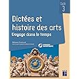 Amazon.fr - Dictées et Histoire des arts CM - Voyage dans le temps ...