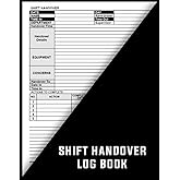 Shift Handover Log book: Shift Handover Organizer for Recording Duty ...