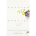 Nothing Special: Living Zen by Beck, Charlotte Joko