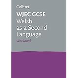 WJEC GCSE Welsh as a Second Language All-in-One Complete Revision and ...