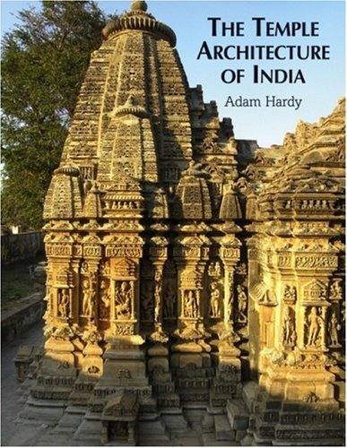 The Temple Architecture of India: Amazon.co.uk: Hardy, Adam ...
