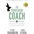 The Prosperous Coach (Expanded Second Edition): Increase Income and ...