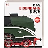 Das Eisenbahn-Buch: Die große Chronik mit über 400 Fahrzeugen : Amazon ...