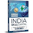 Buy India Skill Capital: Become a Money Making Machine! (English) Book ...