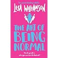 The Art of Being Normal by Williamson, Lisa